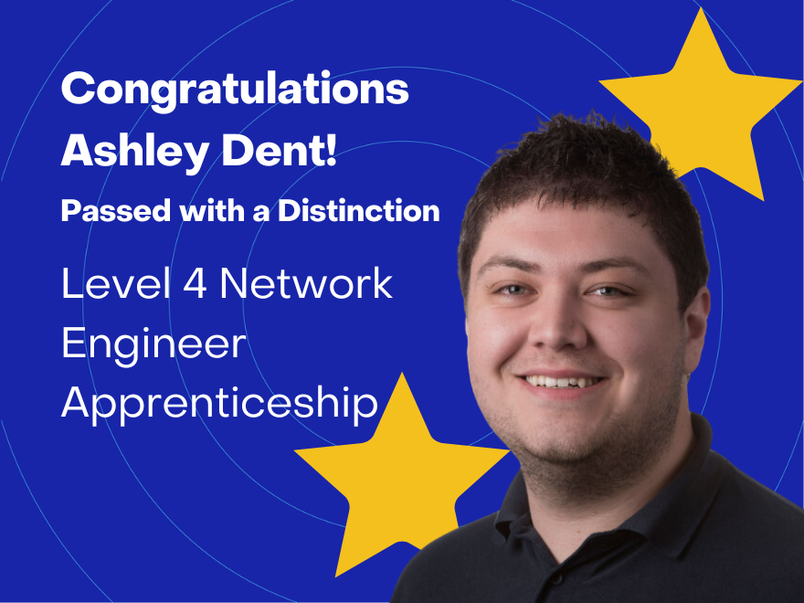 The One Point - Ashley Dent gains distinction in level 4 Network Engineer Apprenticeship.